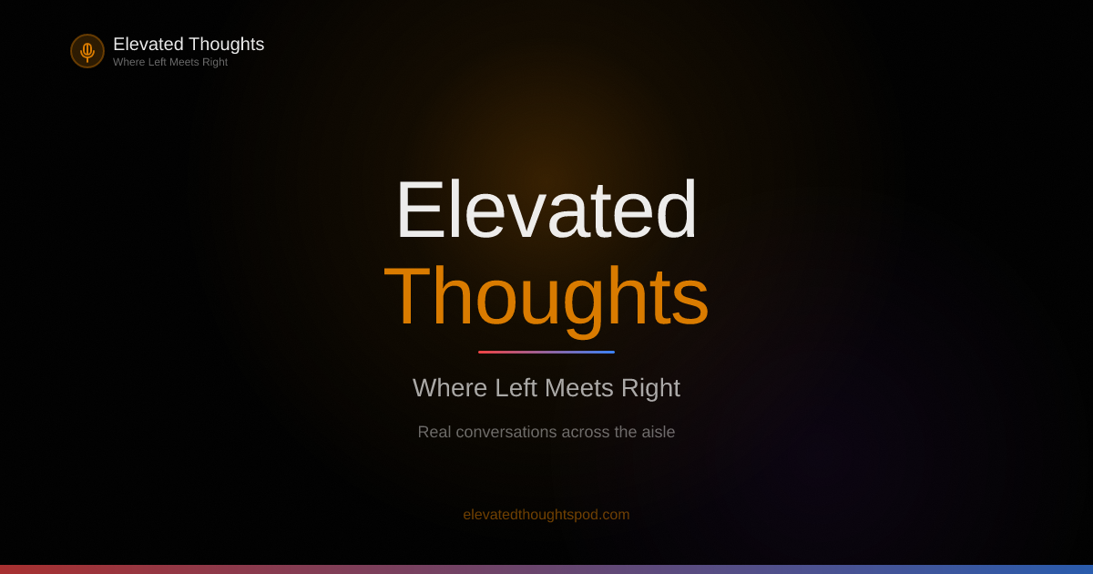 Elevated Thoughts — Where Left Meets Right